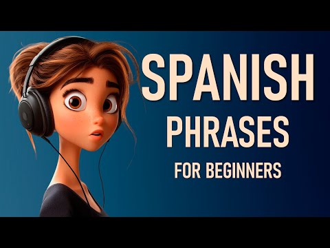 Start Speaking Spanish: Practical Phrases for Everyday Use (Beginner Level)