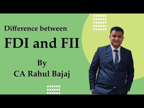 Understanding the Difference between FDI and FII | FDI और FII में क्या अंतर है | By CA Rahul Bajaj