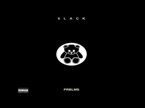 6LACK - PRBLMS