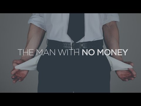The Man With No Money