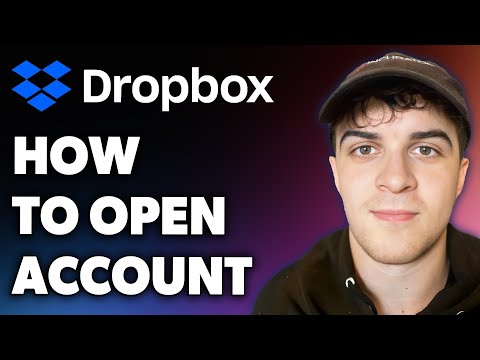 How to Open Dropbox Account (Full 2024 Guide)