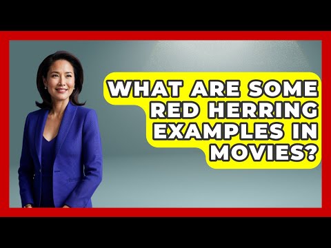 What Are Some Red Herring Examples In Movies? - Literary Icons