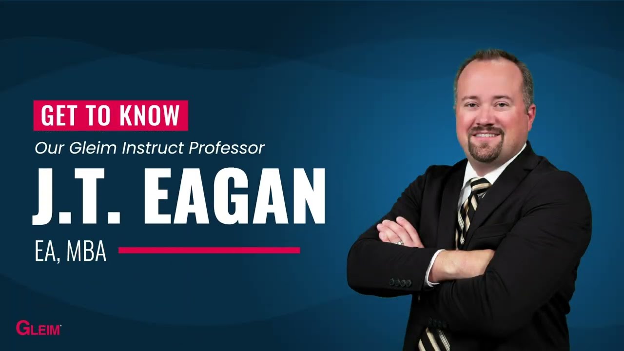 Meet J.T. Eagan, your Gleim Instruct Professor