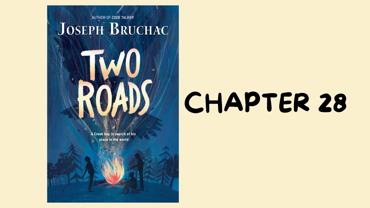 Chapter 28 of Two Roads by Joseph Bruchac