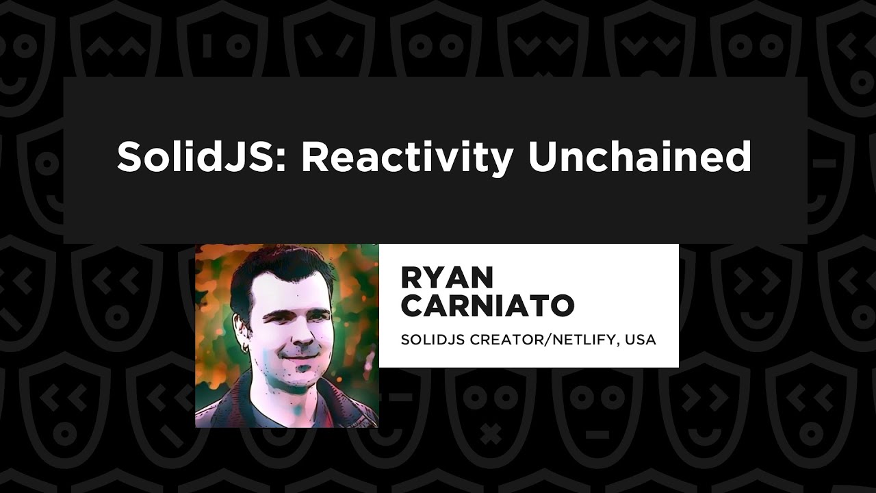 SolidJS: Reactivity Unchained – Ryan Carniato, JSNation 2022