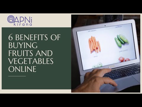 6 Benefits of Buying Fruits & Vegetables Online | Online Vegetable Shopping Advantages