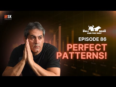 The Bull, The Bear, and The Ugly - Ep. 86: Perfect Patterns!