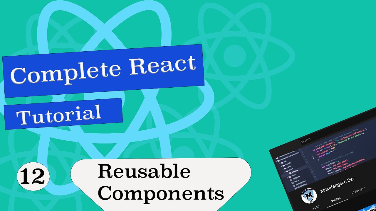 Complete  React Tutorial #12    Reusable  Components