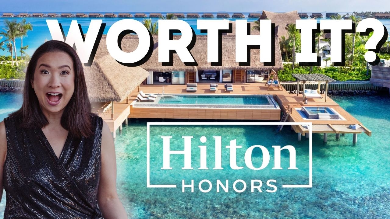 Is Hilton's Loyalty Program Worth It? A Comprehensive Review of Hilton ...