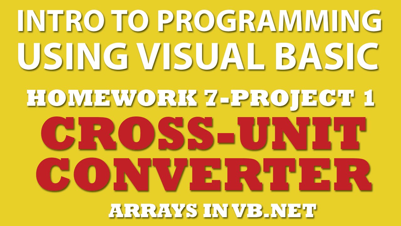 VB.net 7-pp1: Multiple-Unit Converter (VB.net Arrays)