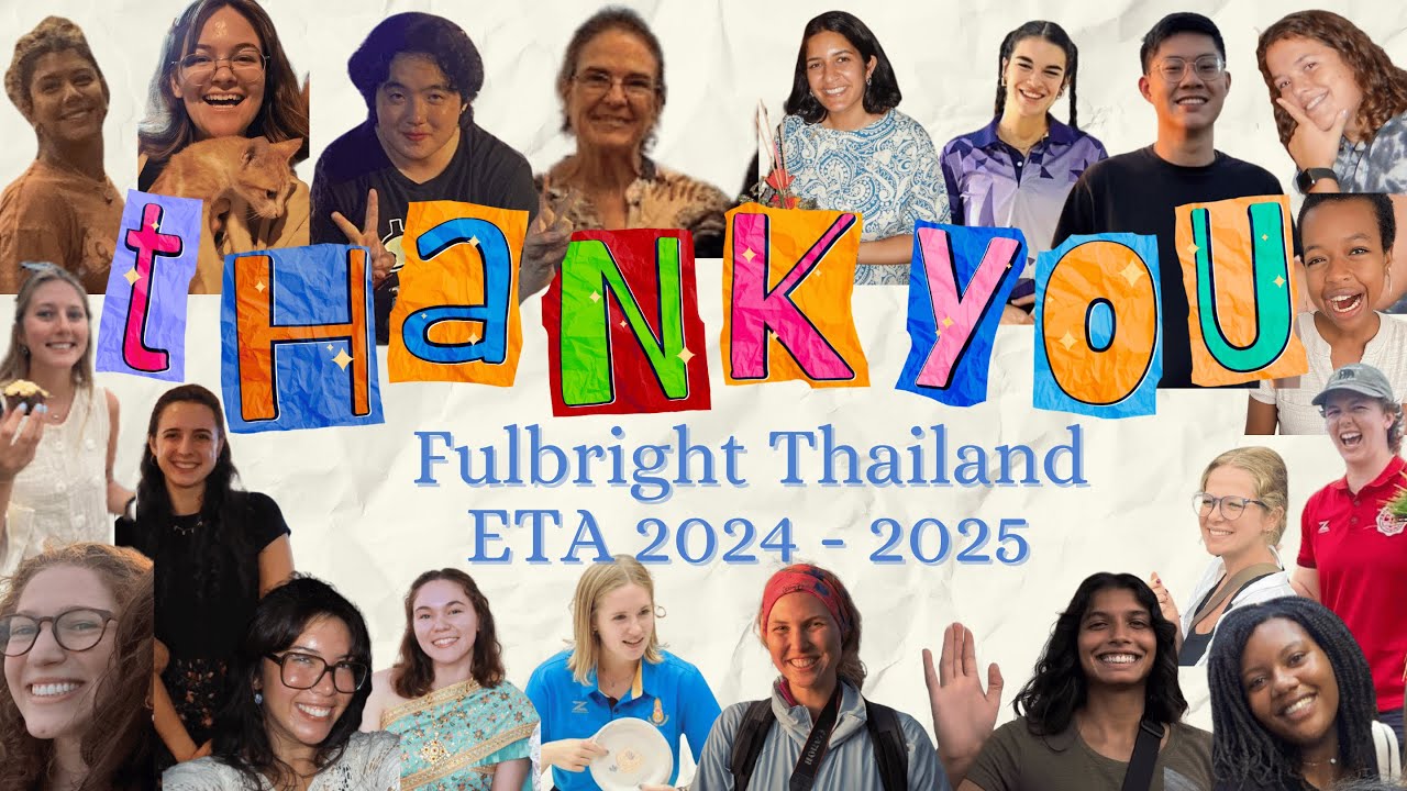 Fulbright Thailand English Teaching Assistant (ETA) 2024 Cohort Recap