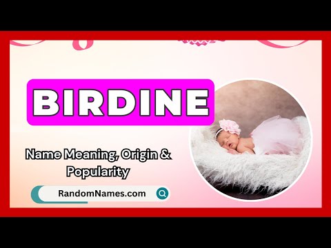 Birdine - Baby Girl Name Meaning, Origin & Popularity - RandomNames.com