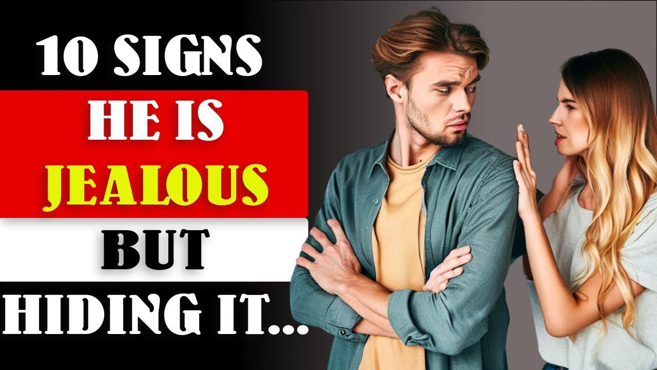 10 Signs He Is Jealous But Hiding It | Awesome Facts