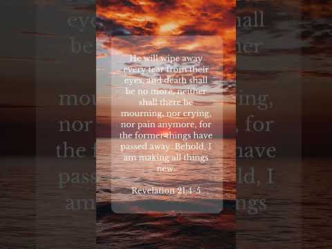 Revelation 21:4-5