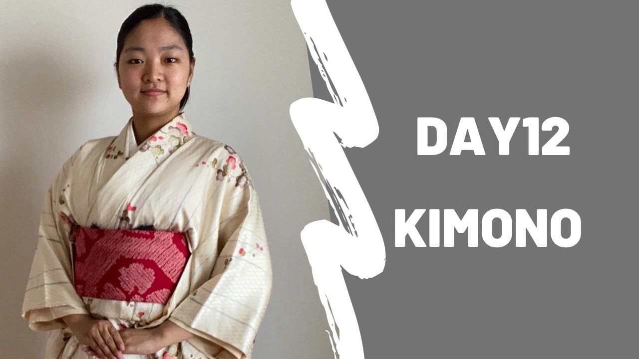 Day12 “Kimono”