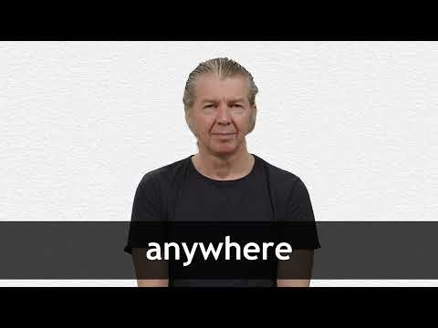 ANYWHERE - Definition & Translations | Collins English Dictionary