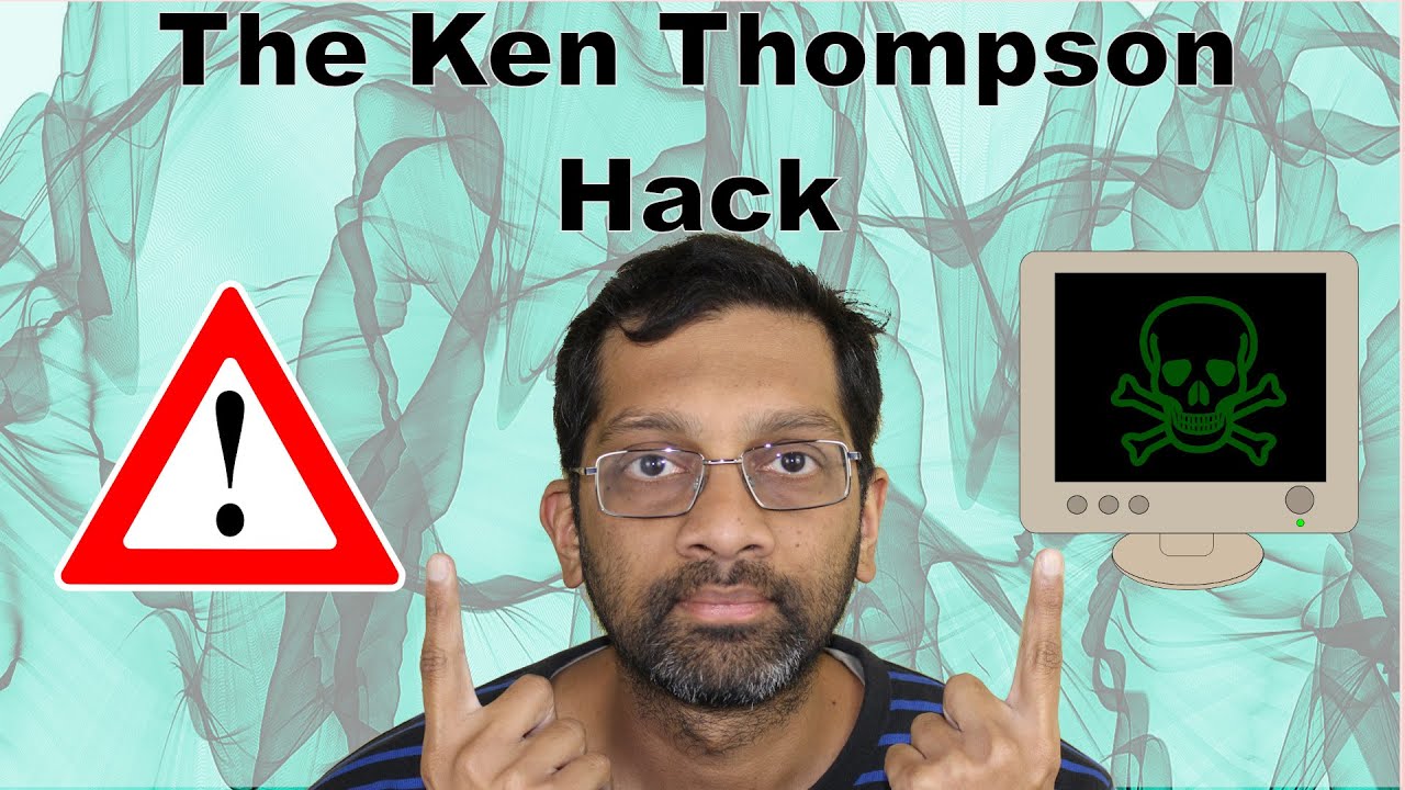 The Ken Thompson Hack - History Computing Backdoor & Ancient Malware