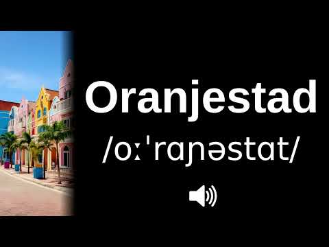 🇦🇼 How to pronounce Oranjestad (CORRECTLY!)