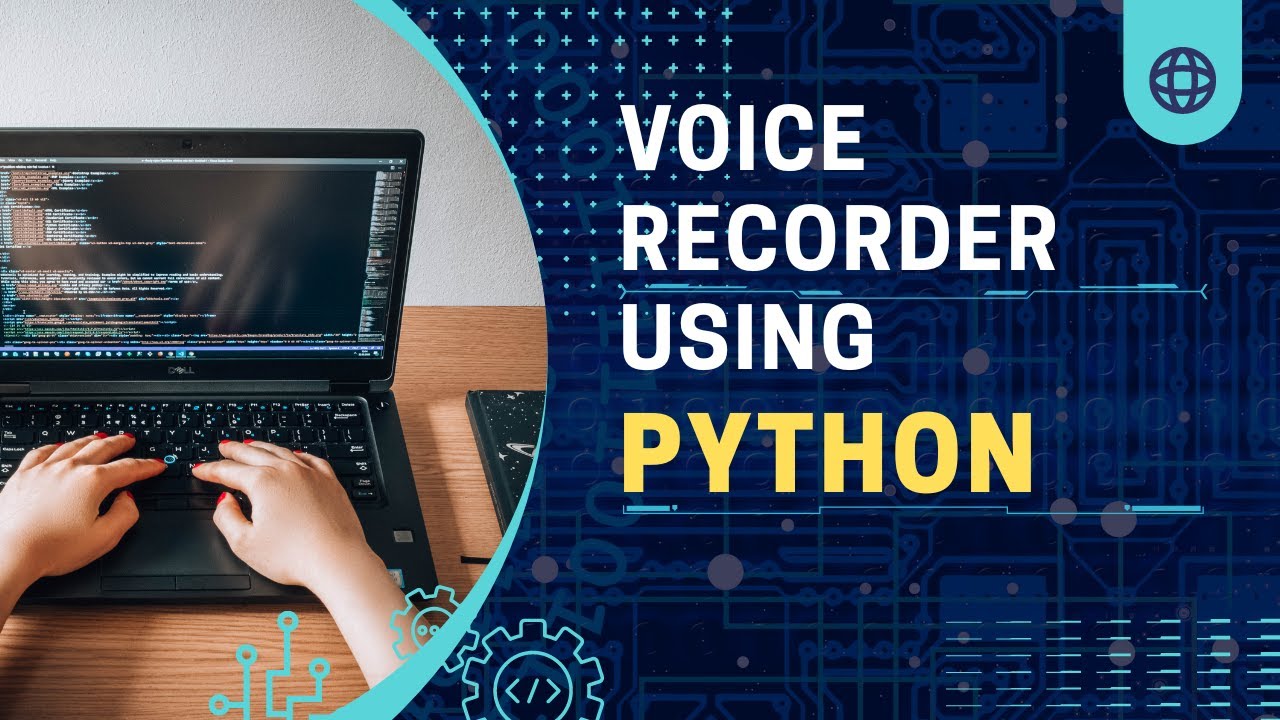 Voice Recorder for YouTube videos | Python Project