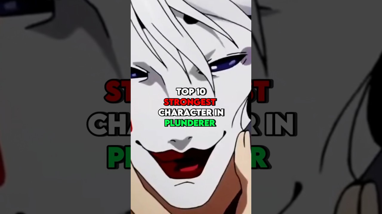 Plunderer | Top 10 strongest character #anime #tiktok #edit  #plunderer