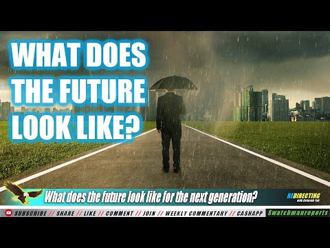 The Future's not looking so Good for the next generation?