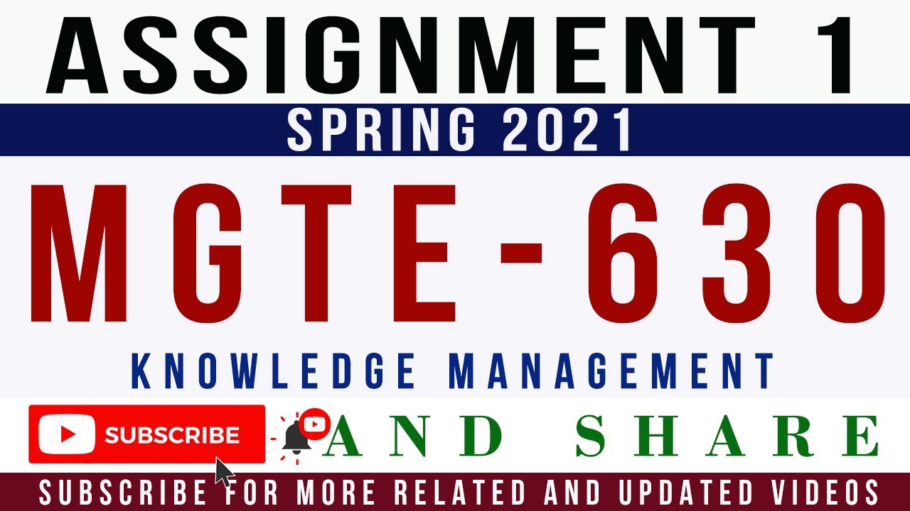 MGTE630 Assignment 1 Spring 2021 Solution | MGTE630 – Knowledge Management