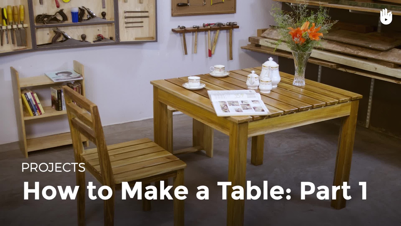 How to Make a Table - Part 1 - How to Be a Woodworker | Sikana