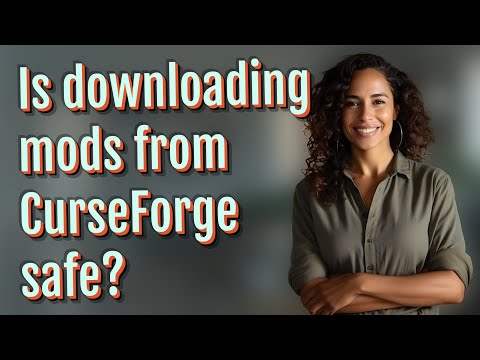 Is downloading mods from CurseForge safe?