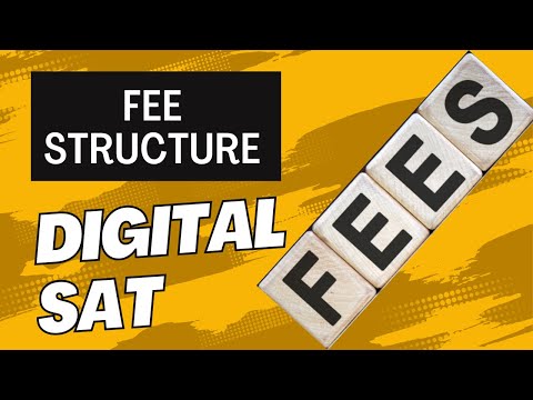 DIGITAL SAT FEE STRUCTURE