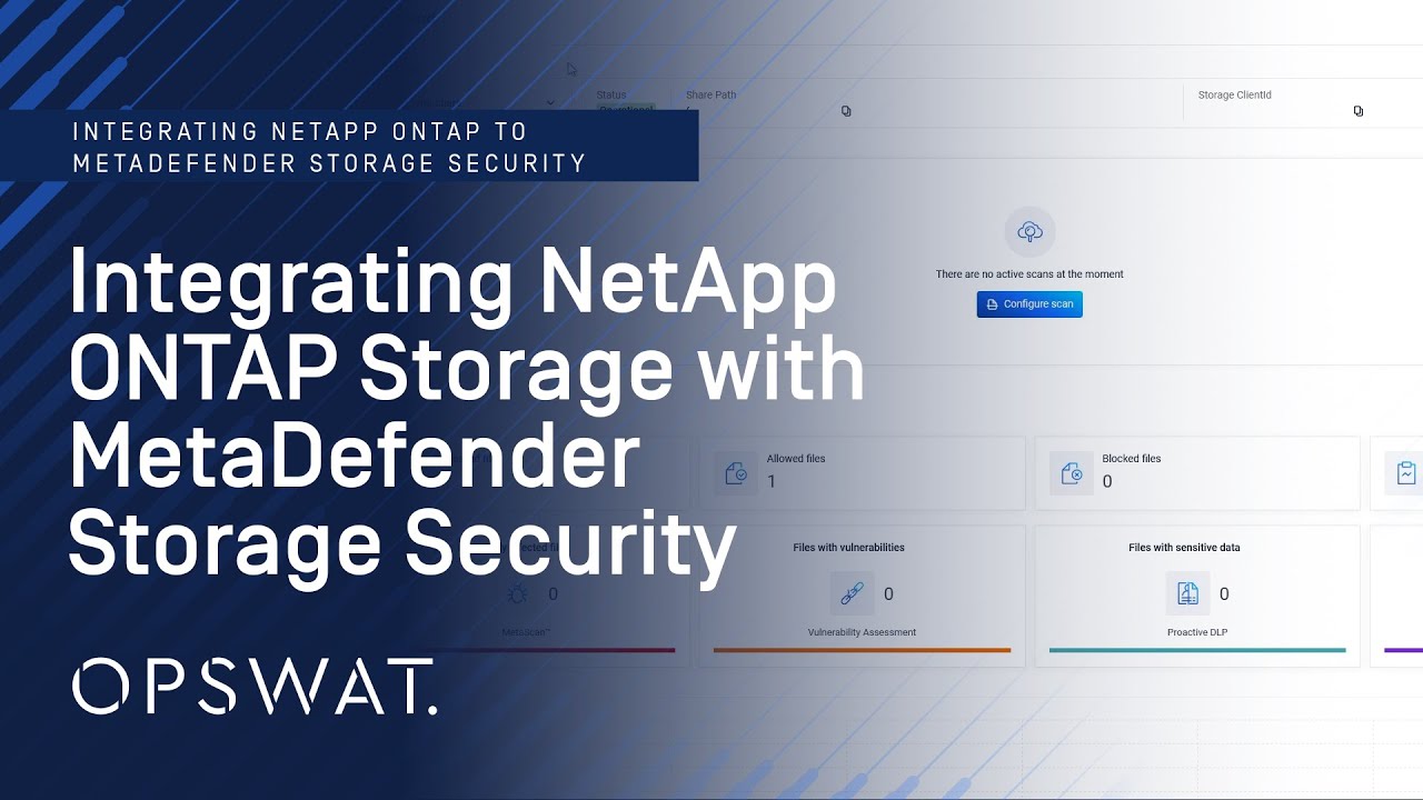 How to Integrate NetApp ONTAP Storage with OPSWAT MetaDefender Storage Security