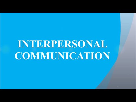 Interpersonal Communication | Communication Skills | V.H.N.S.N.College (Autonomous)