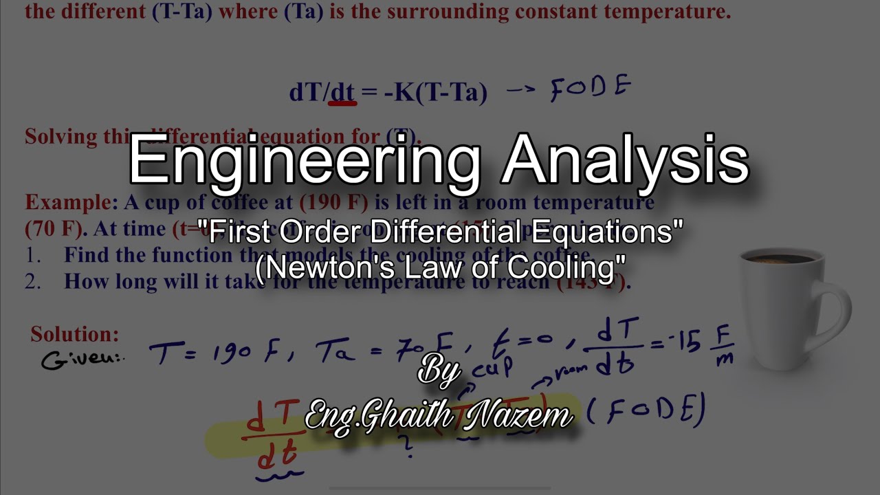 Engineering Analysis/ Applications of First Order Differential Equations - 2.Newton’s Law of Cooling