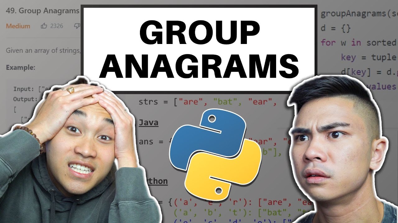 solving a coding question! (Group Anagrams in Python)