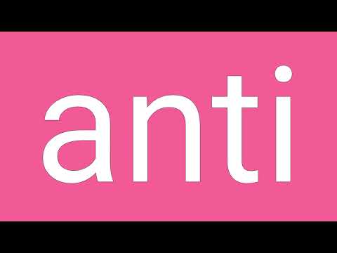 Anti Definition & Meaning