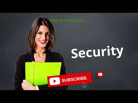 How to pronounce Security | Meaning of Security