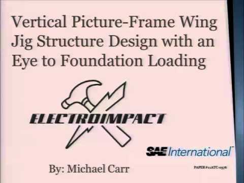 Vertical Picture-Frame Wing Jig Structure Design with an Eye to Foundation Loading