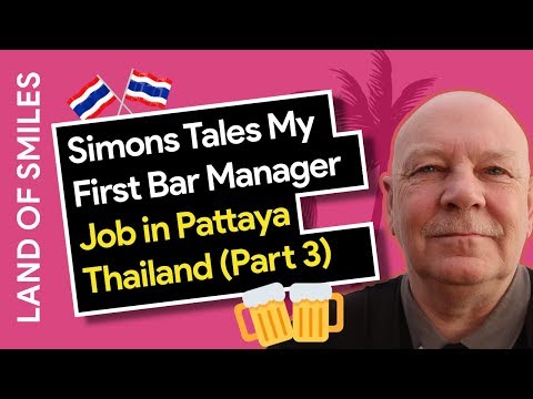 Simons Tales My First Bar Manager Job in Pattaya Thailand Part 3