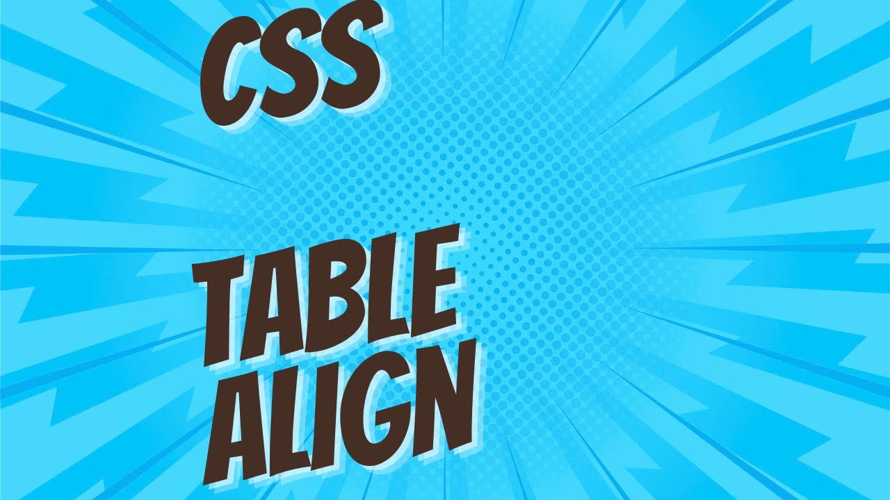 CSS Table Align | HTML/CSS