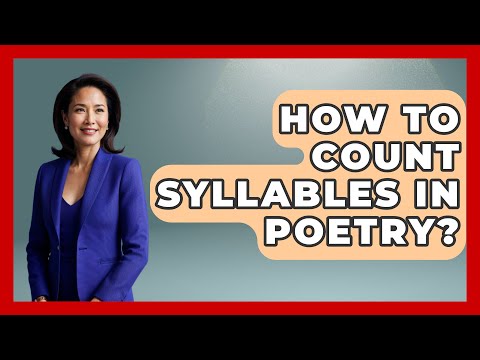 How To Count Syllables In Poetry? - Tales And Texts