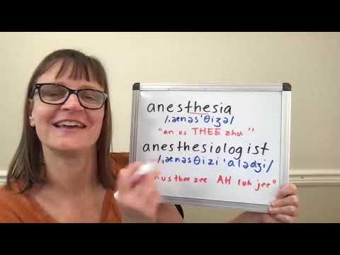 How to Pronounce Anesthesia and Anesthesiologist