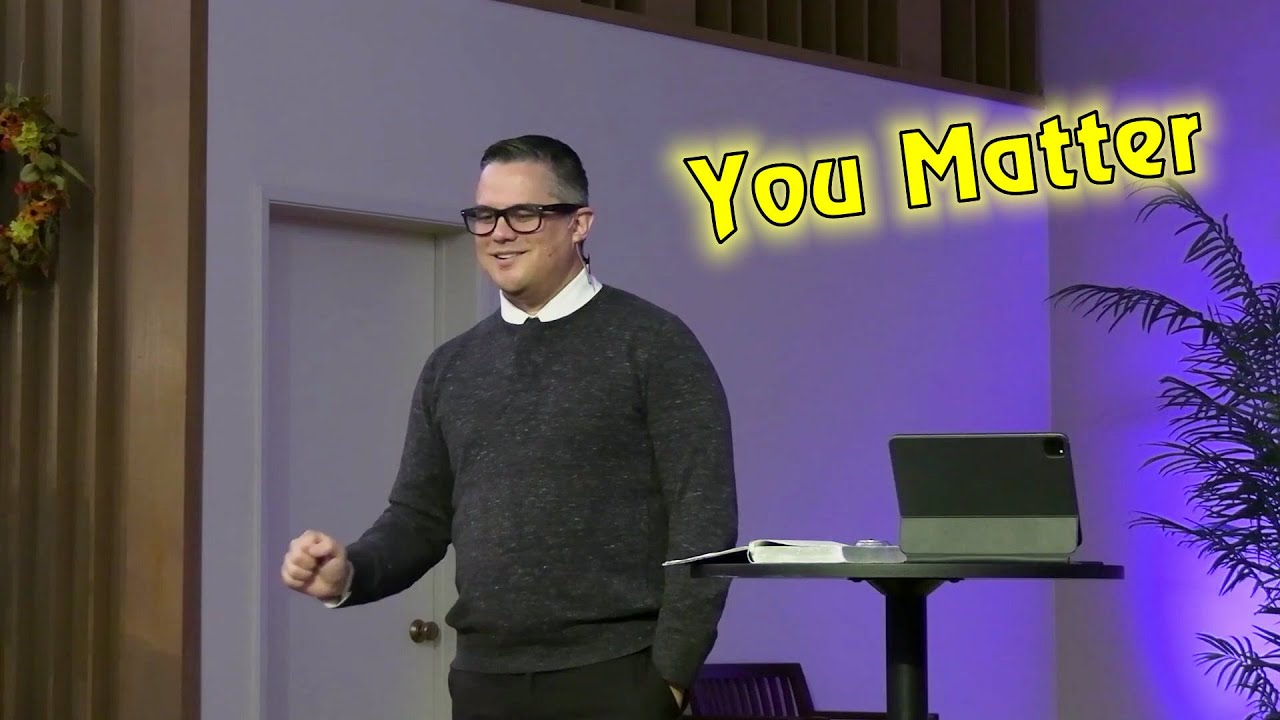 You Matter - Sermon Only