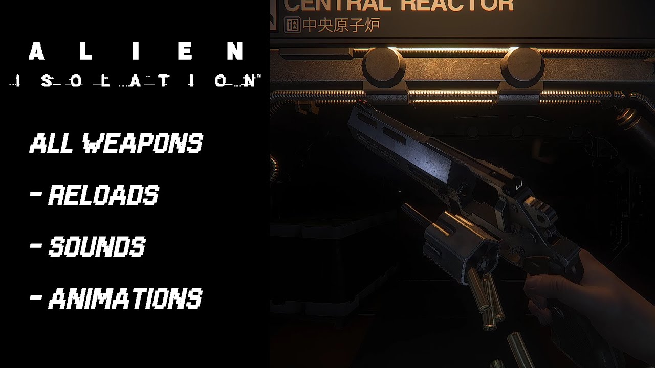 Alien Isolation - All Weapons Showcase [ Reloads - Sounds - Animations ]
