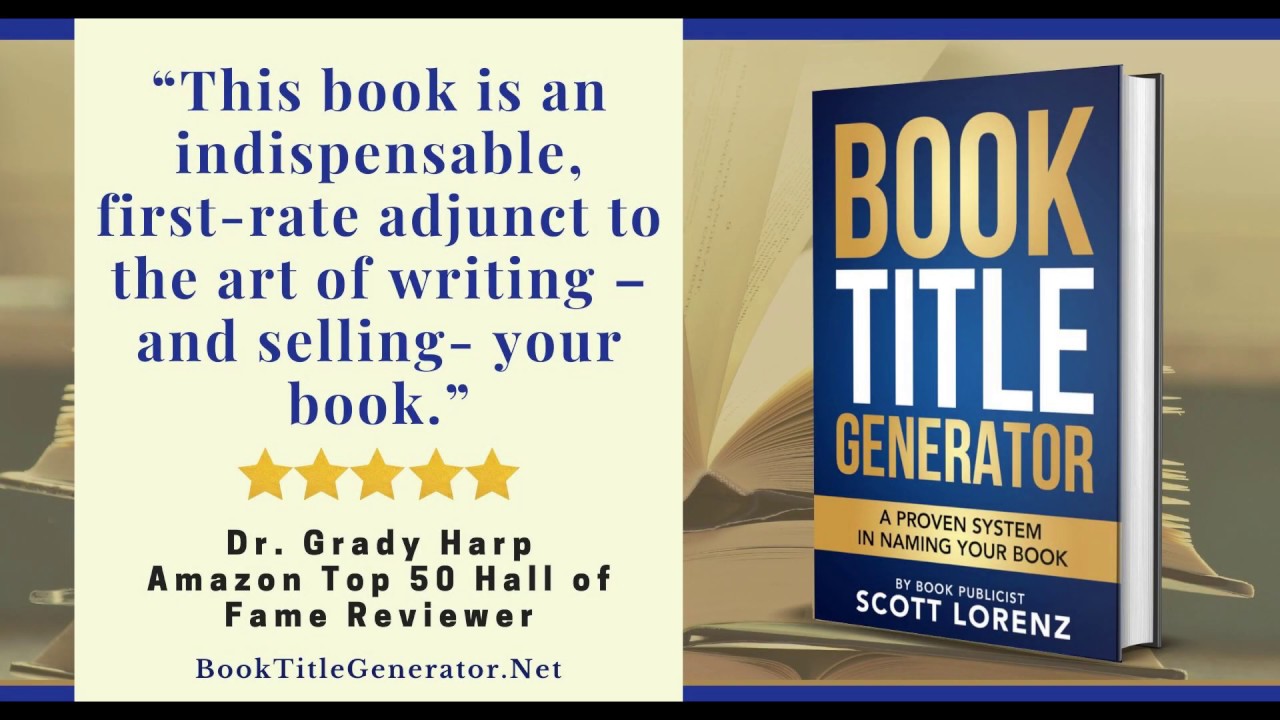Book Title Generator by Book Publicist Scott Lorenz of Westwind Book Marketing