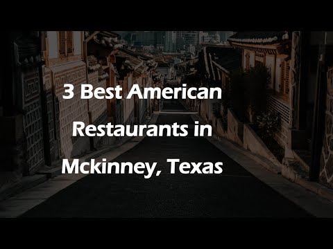 3 Best American Restaurants in Mckinney, Texas | American Cuisine