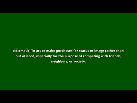 what is the meaning of keep up with the Joneses