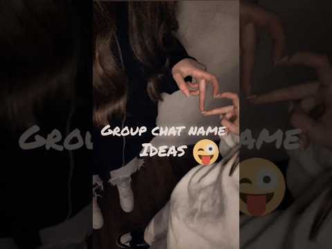 Group chat name ideas 🤧💞#friendship #groupchat #youtubeshorts #shortvideo #viralvideo