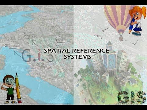 SPATIAL REFERENCE SYSTEMS | What is the meaning of spatial reference systems?
