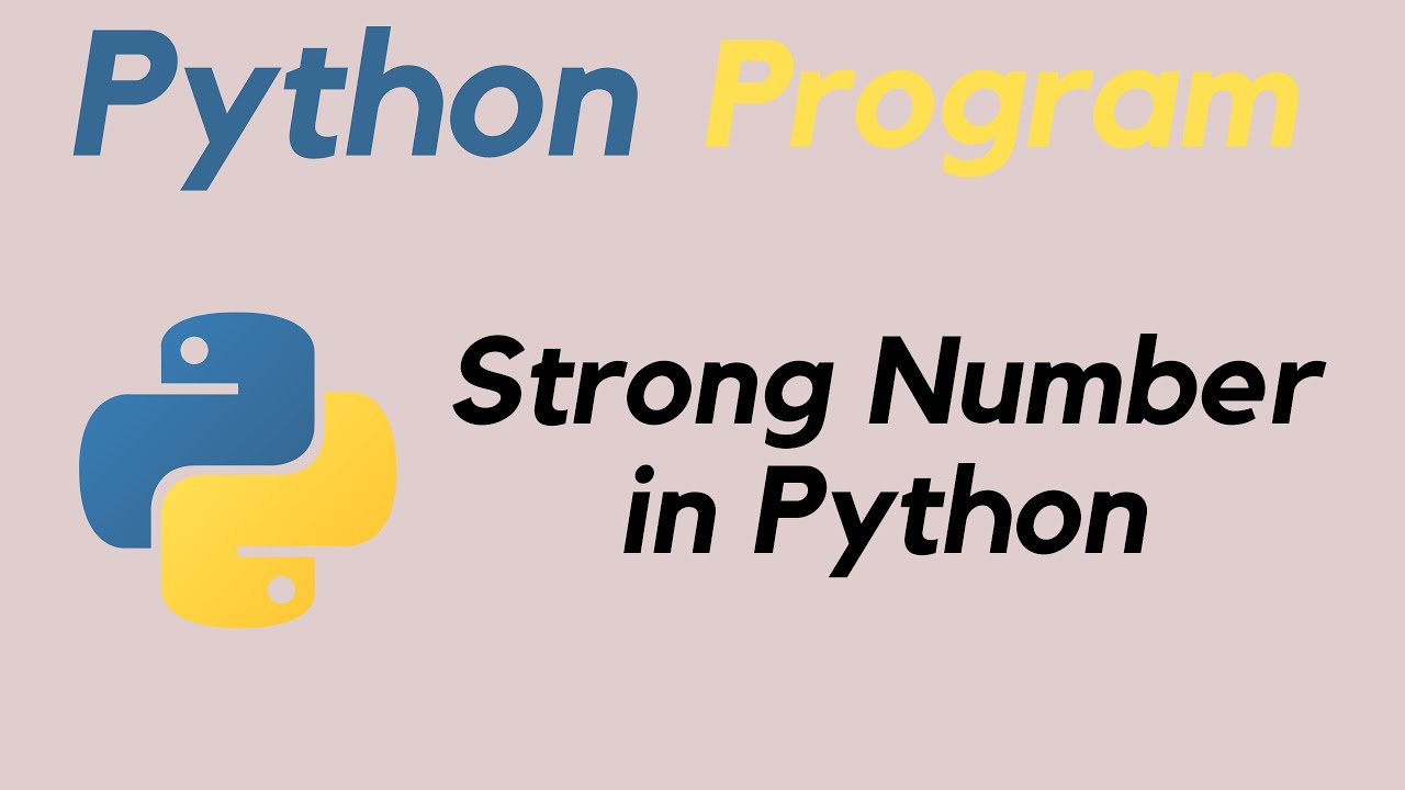 Strong Number Program in Python ||Python Beginner program