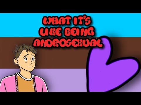What It's Like Being Androsexual