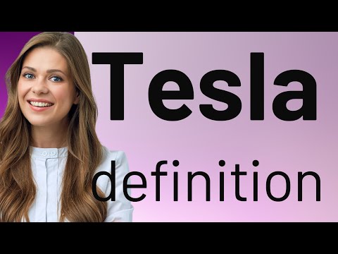 Tesla — what is TESLA meaning